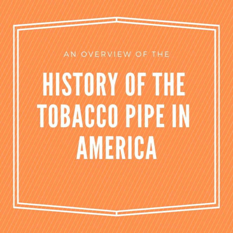 History of the Tobacco Pipe in America – History In Photographs